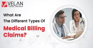 Different Types of Medical Billing Claims | Velan