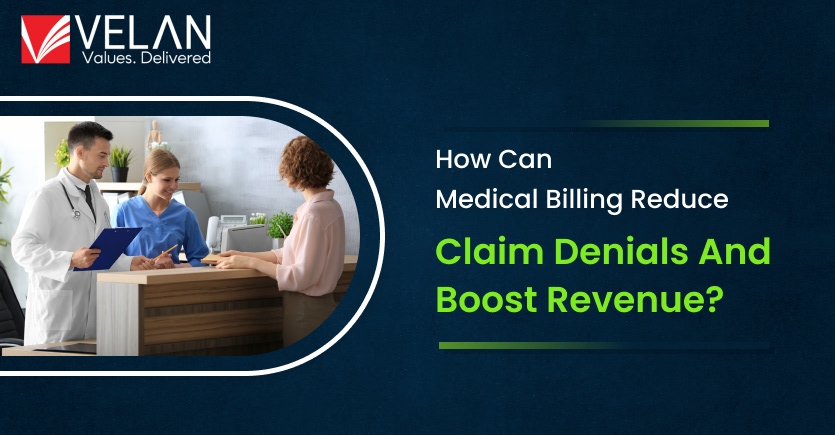 How Medical Billing Cuts Claim Denials & Boosts Revenue