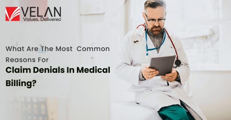 Top Reasons for Claim Denials in Medical Billing | Velan